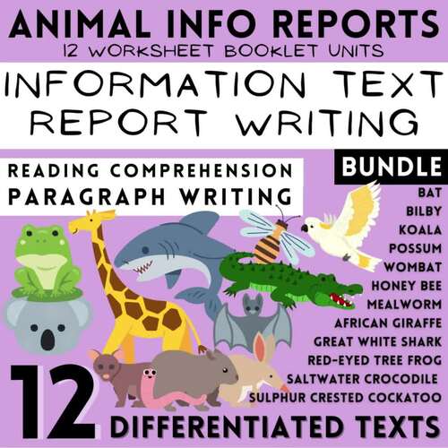 12 Animal Information Texts, Report Writing & Reading Analysis Workbook ...
