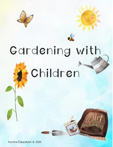 Hands-On Project-Based STEM Lessons Gardening with Children by Aurora ...