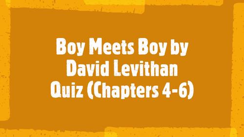 Boy Meets Boy by David Levithan Chapters 4-6 Printable Quiz (LGBTQ Fiction)