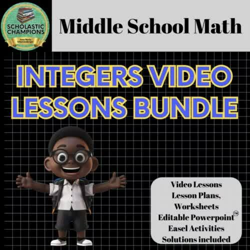 INTEGER VIDEO LESSONS BUNDLE for Middle School Math by Scholastic Champions