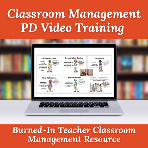 Classroom Management PD Video Training by Burned-In Teacher | TPT