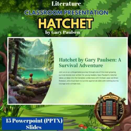 HATCHET by Gary Paulsen * Novel Study Powerpoint Presentation by Prose ...