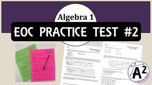 Algebra 1 EOC Practice Test #2 by Amazing Algebra | TPT