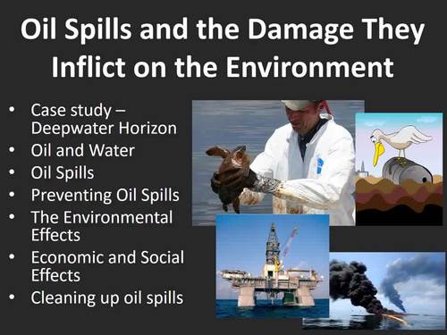 Oil Spills and the Damage They Inflict - PowerPoint Inquiry Lesson