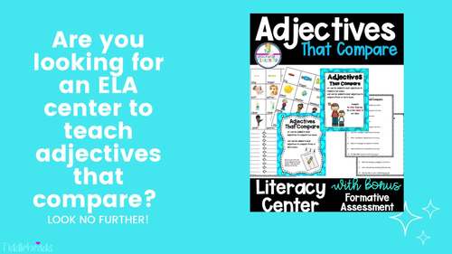 Adjectives That Compare Hands-On Literacy | Grammar Center by Fiddleheads
