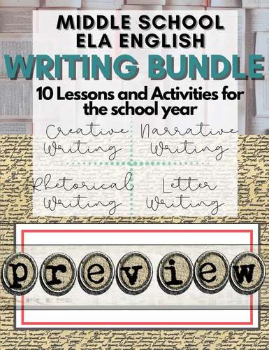 Middle School English Writing Bundle: Narrative, Essay, Rhetoric ...