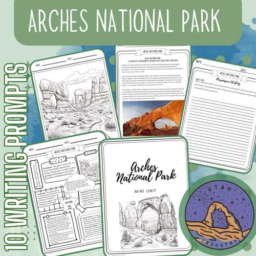 Arches National Park Mini Unit: Readings, Profile, Quiz, Writing Prompts