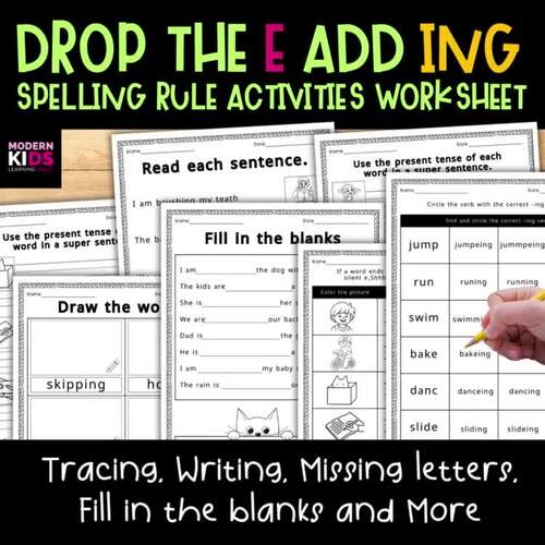 Drop the E Add Ing - Spelling Rule Activities and Tracing, Writing ...