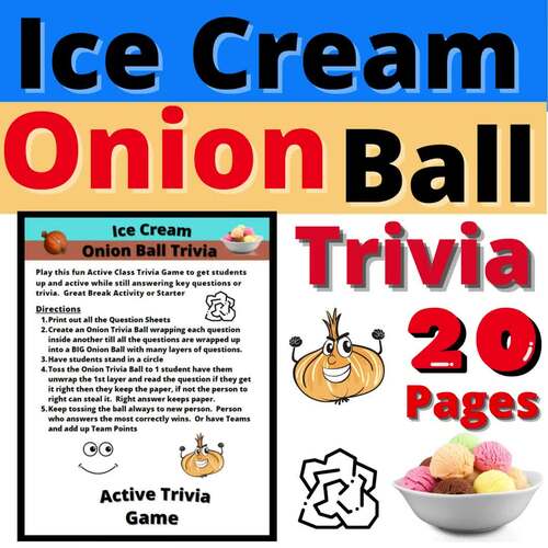 Ice Cream Activity Icebreaker Trivia Onion Ball Group Game Class Resource