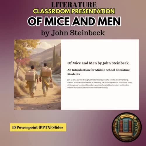 OF MICE AND MEN by John Steinbeck * ELA Literature Powerpoint Presentation