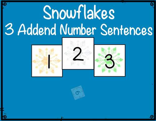 Snowflake Build 3 Addend Addition & Subtraction Number Sentences
