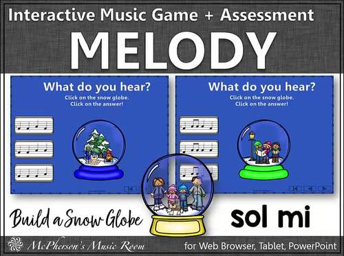 Solfege | Sol Mi Interactive Melody Game & Assessment {Build a Snow Globe}