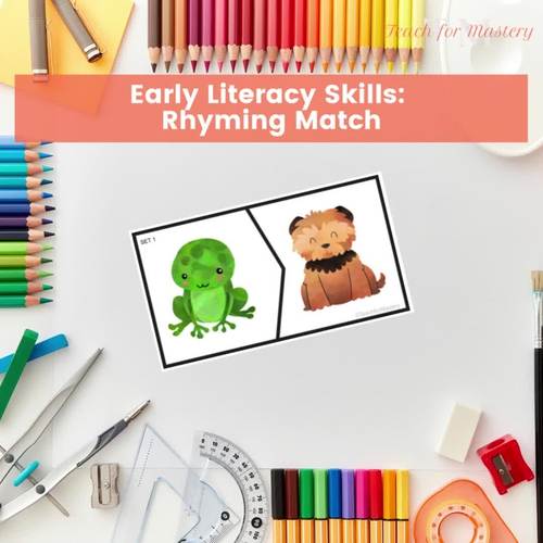 Early Literacy Skills: Rhyming Picture Match by Teach for Mastery