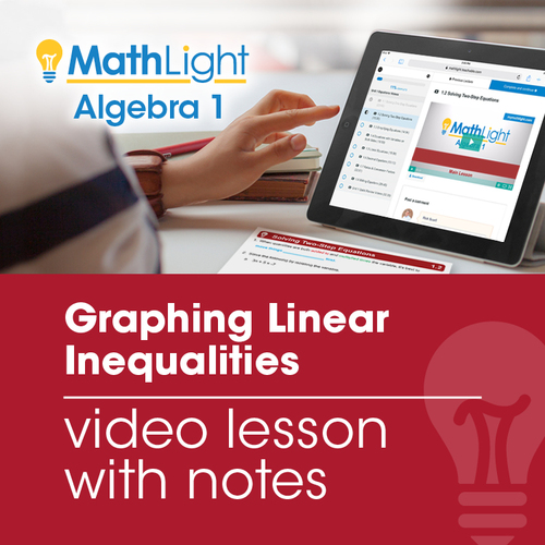 Graphing Linear Inequalities Video Lesson with Guided Notes by MathLight