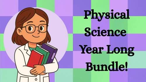 Physical Science: Year Long Curriculum | Chemistry | Physics | Daily ...