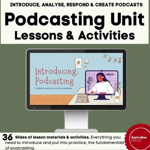 Introduction to Podcasting - Lessons & Activities - Create your own Podcast