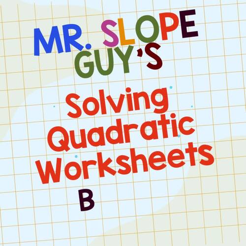 Solving Quadratics Worksheet Bundle by Mr Slope Guy | TPT