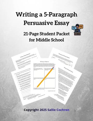Writing a 5-Paragraph Persuasive Essay: Opinion Writing Packet for ...