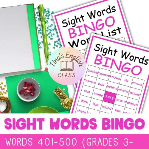 Sight Word BINGO Game - Words 401-500 for 3rd, 4th, 5th Grade LOW PREP