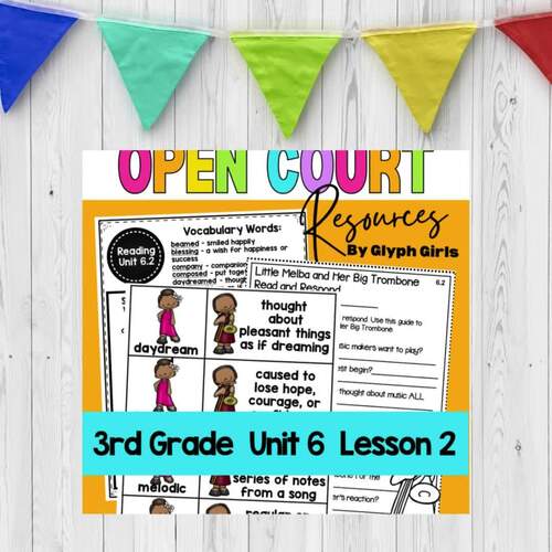 Open Court Reading 3rd Grade Unit 6, Lesson 2 Resources by Glyph Girls