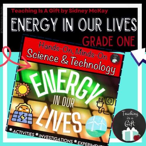 GRADE 1 ENERGY IN OUR LIVES - 2022 ONTARIO SCIENCE AND TECHNOLOGY