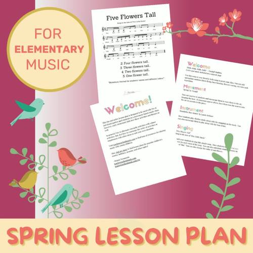 Music Lesson Plan | Springtime | Movement and Musical Activities