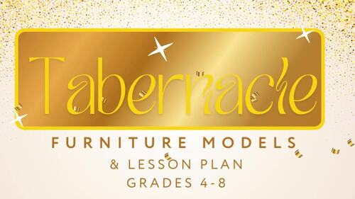 Tabernacle Bible Lesson with Furniture Models in 1:12 Scale | TPT