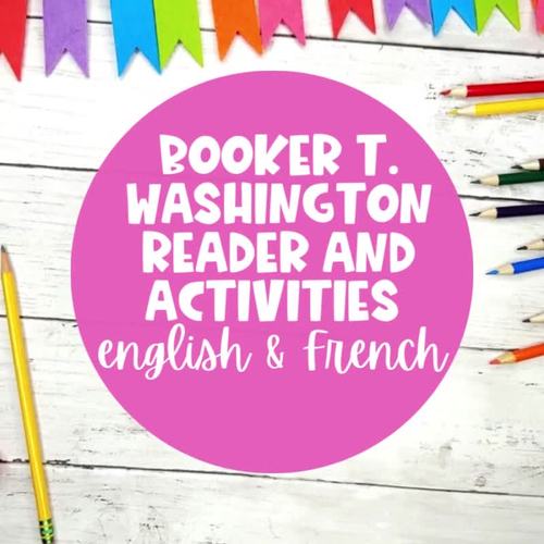 Booker T. Washington Black History Month Lesson I French I English