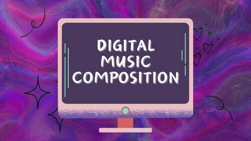 Digital Music Composition Project by Music with Mrs Gardner | TPT