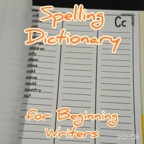 Spelling Dictionary for Beginning Readers and Writers - Writing Resource