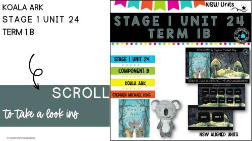 NSW DET Stage 1 English Unit 24 KOALA ARK Component B TERM 1B | TPT