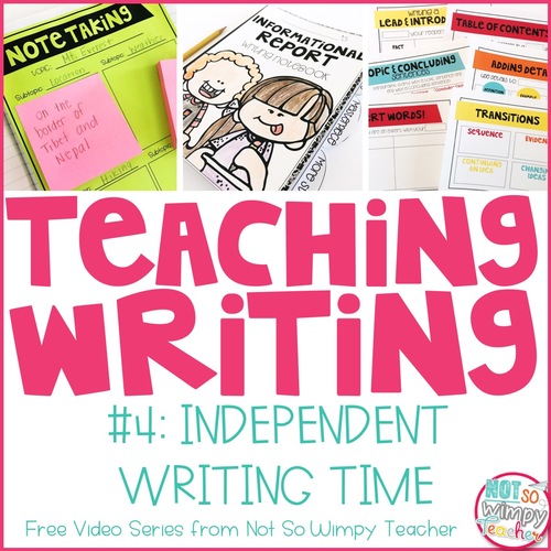 how-to-teach-writing-free-video-series-independent-writing-tpt