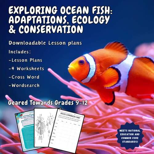 Exploring Ocean Fish – Adaptations, Ecology & Conservation Grades 9-12