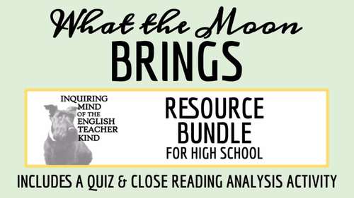 "What the Moon Brings" by H.P. Lovecraft Quiz and Close Reading Bundle ...