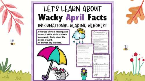 Wacky April Facts Internet Reading Research WebQuest Activity Worksheets