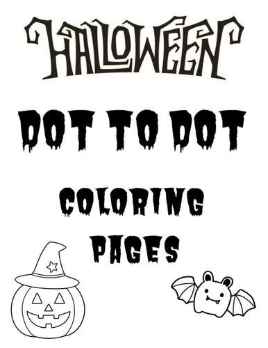 Halloween Dot to Dot Coloring Pages | Printable Halloween Activity ...