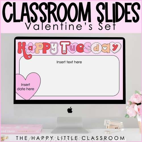 Classroom Slides | Valentine's Classroom Slides | Editable Classroom Slides