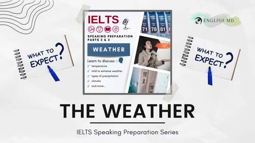 Weather - IELTS Speaking Preparation (Parts 2 & 3) by English MD