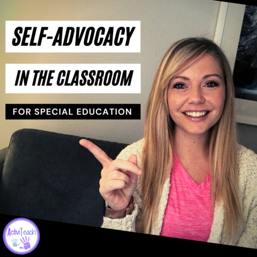 Teach Your Students Self-Advocacy Skills in Special Education What is ...