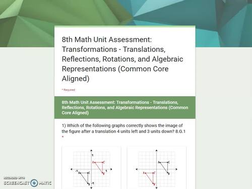 8th Math Unit 11 Google Quiz - Translations, Rotations, & Reflections