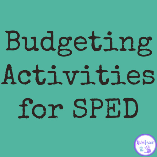 Budgeting Activities for Special Education Do I Have Enough Money ...