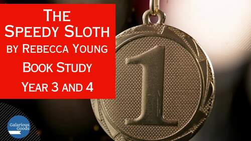 The Speedy Sloth by Rebecca Young - Book Study for Year 3 & Year 4