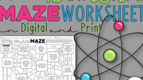 Atomic Structure Maze Worksheet in Digital and Print with Differentiation