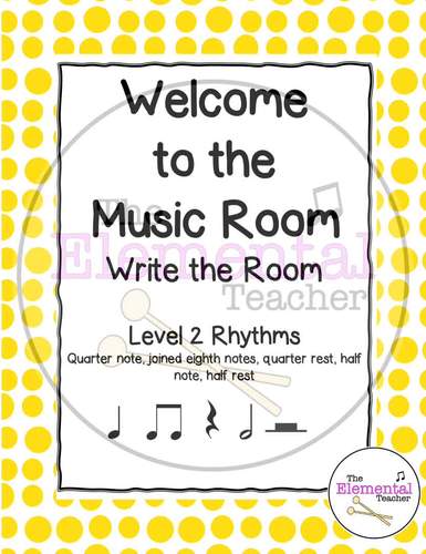 Welcome to the Music Room Write the Room Editable Activity Level 2 Rhythms