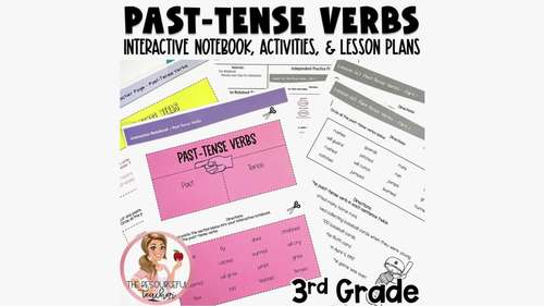 Past-Tense Verbs | 3rd Grade | Interactive Notebook, Plans, and Activities