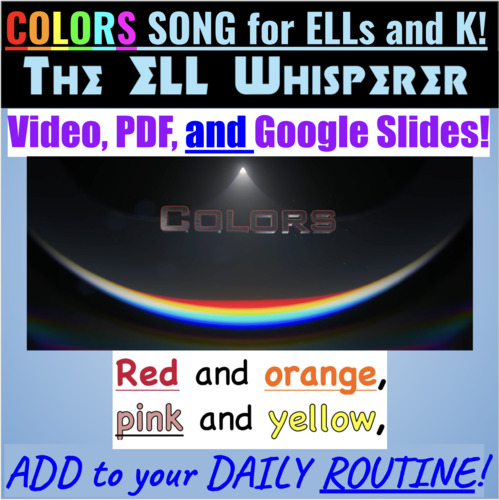Color Song for English Language Learners and Kindergarten, ESL, ENL ...