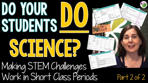 Do Your Students DO Science? Making Time for STEM Challenges _Part 2 of 2