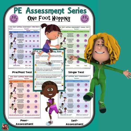 PE Assessment - One Foot Hopping - Teacher, Self, & Peer Assessment Rubrics