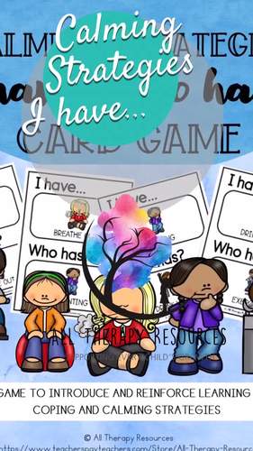 CALMING AND COPING STRATEGIES - I have Who has Card Game | TpT