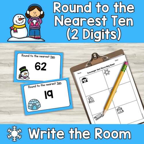 Winter Rounding to the Nearest Ten Task Cards Write the Room Scavenger Hunt